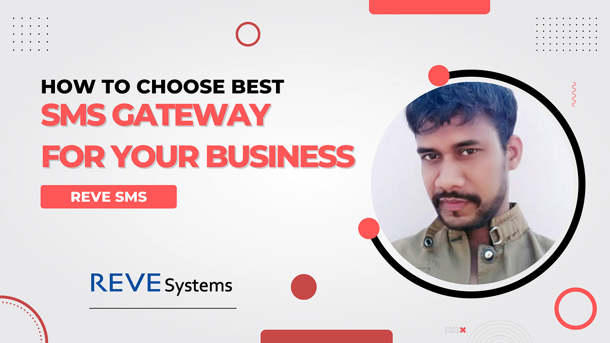 How Do I Find the Best SMS Gateway for My Business? | by Abhishek ...