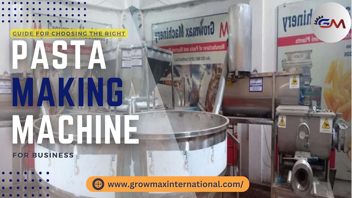 How to Start a Pasta Making Business With The Right Machine | by ...