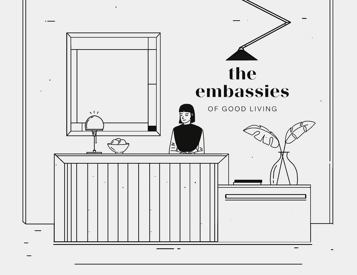 Welcome to THE EMBASSIES OF GOOD LIVING | by THE EMBASSIES | Medium