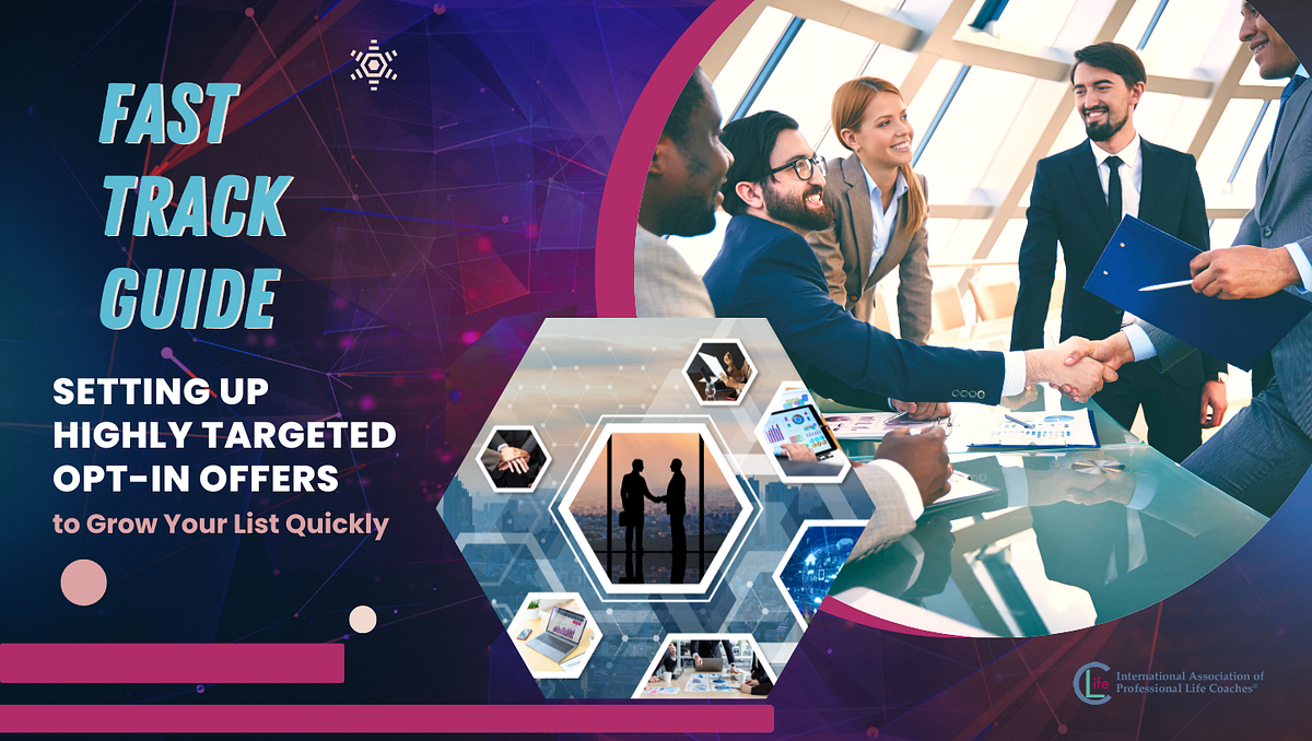 Grow Your List Quickly by Setting Up Highly Targeted Opt-In Offers | by ...