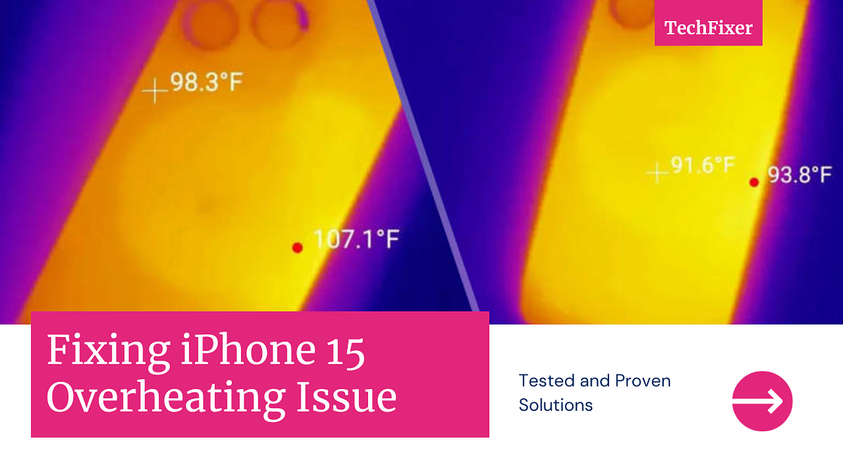 iPhone 15 Overheating Fix Tested with Thermal Imaging: Here’s What We ...