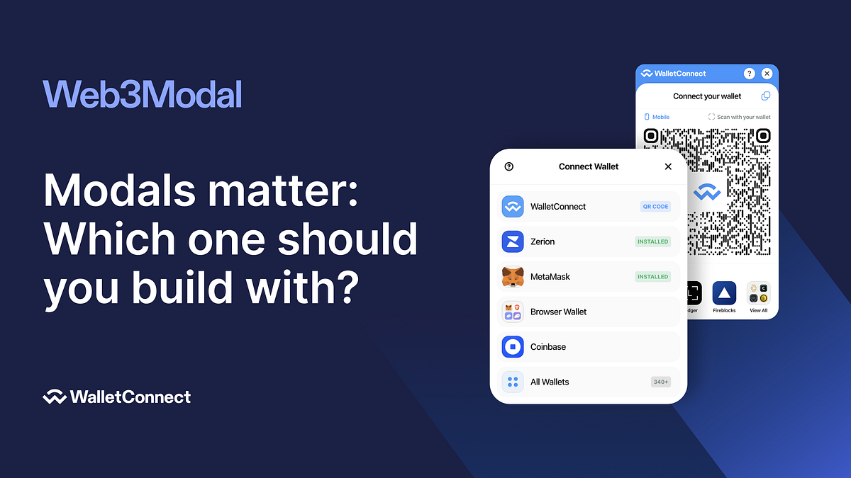 Modals Matter: Which One Should You Build With? | by Tom Terado | WalletConnect | Medium
