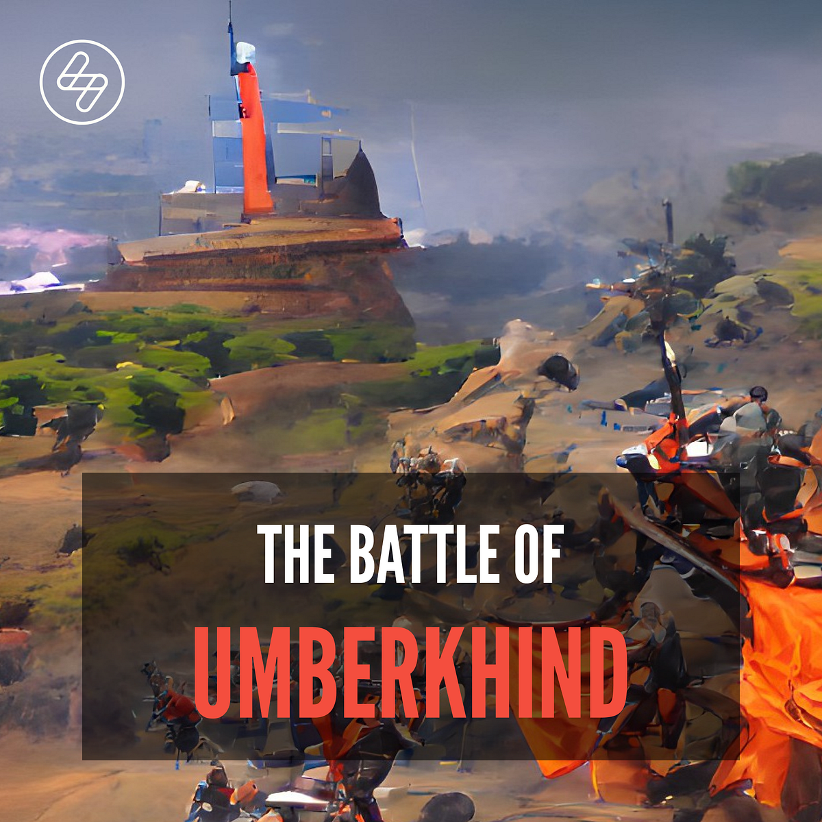 The Battle of Umberkhind. Stories of Epic Struggles | by Shram | Medium