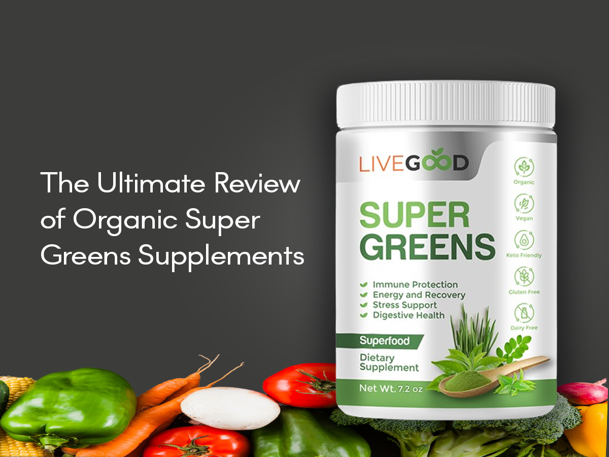 The Ultimate Review of Organic Super Greens Supplements | by Stephanie ...