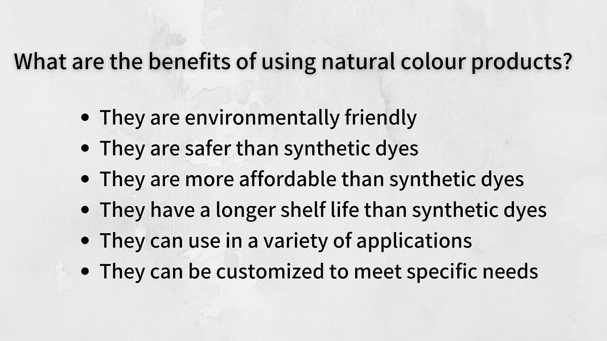 What are the benefits of using natural colour products? | by Tanya ...