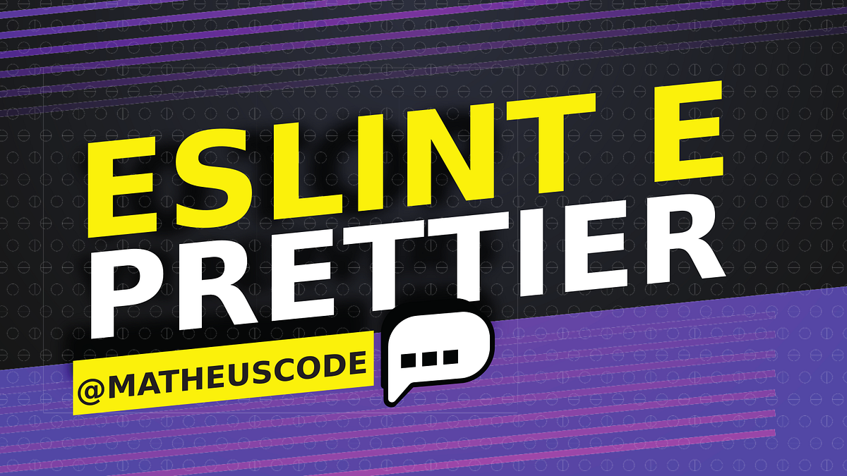 Como Configurar ESLint e Prettier 2021 | Medium