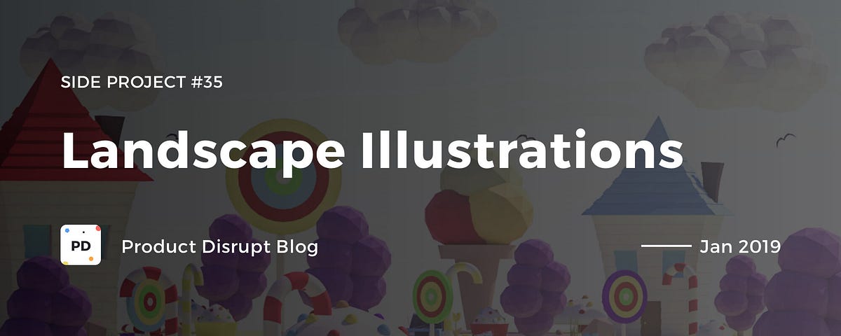 Side Projects — Landscape Illustrations | by Product Disrupt | Product ...