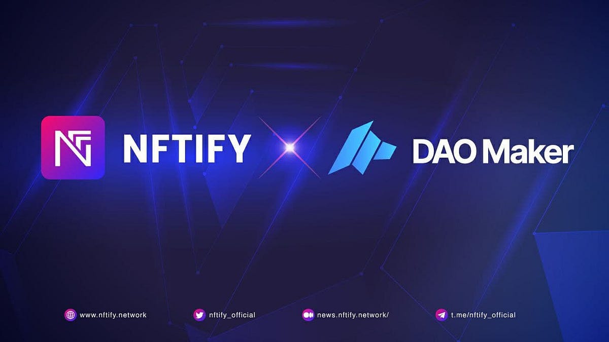 Learn About NFTify and Unlock Rewards and Staking Opportunities on DAO Maker | by Jane Nguyen ...