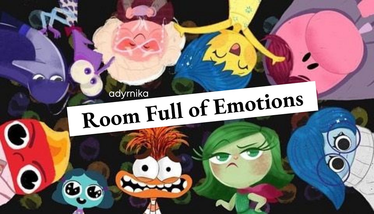 Room Full of Emotions. those emotions represent each one of us | by elᥫ ...