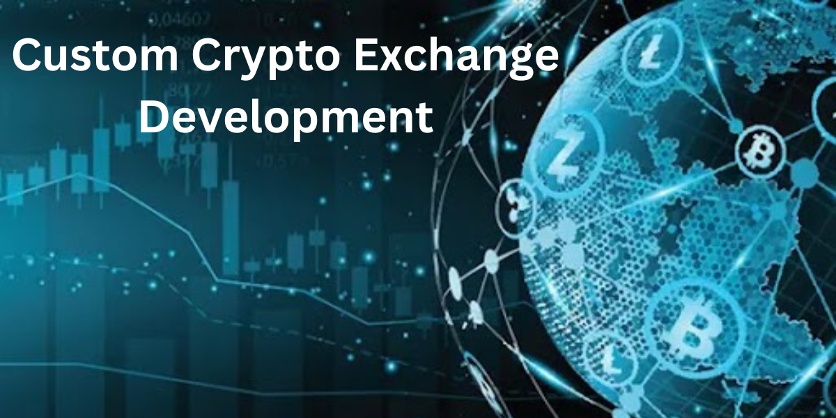 Custom Crypto Exchange Development: Elevating Your Business | by John ...