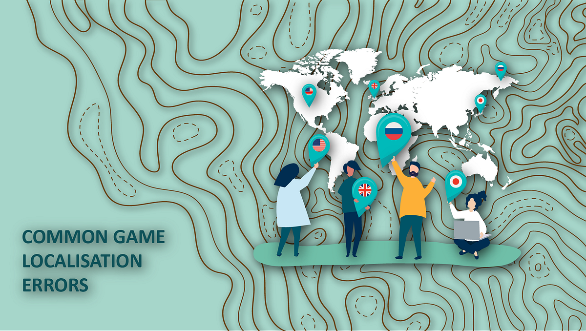 Common Game Localisation Errors to watch out for! | by Loc N Apps | Medium