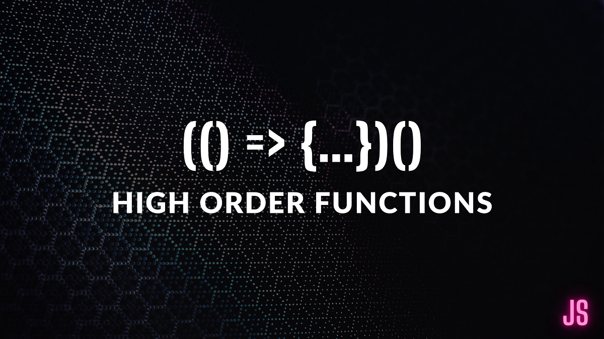 High Order Function. Before we start with high order… | by Tanish ... High Order Function. Before we start with high order… | by Tanish ...