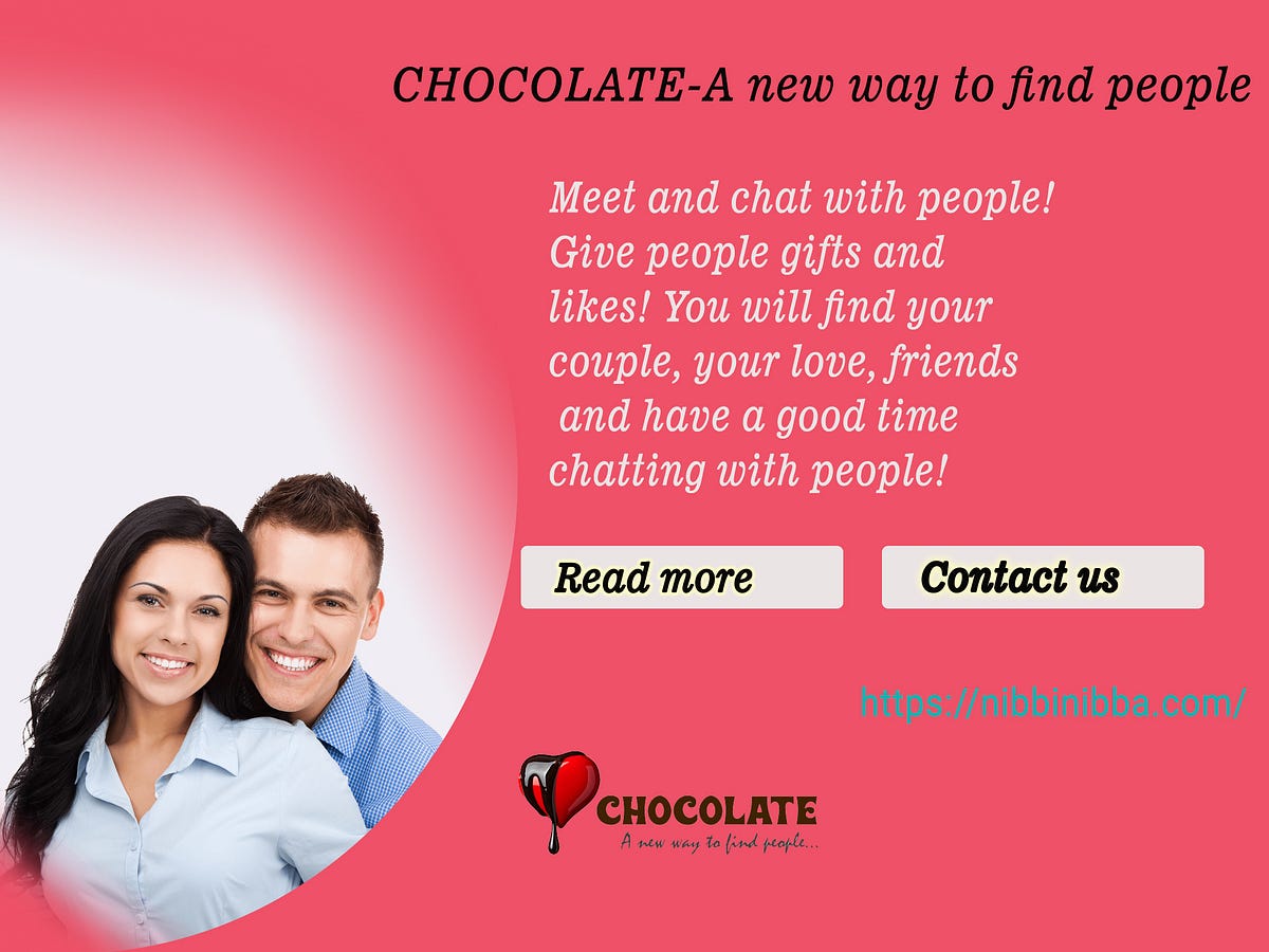 Have Chocolate-Couple dating app android - Chocolatelove - Medium