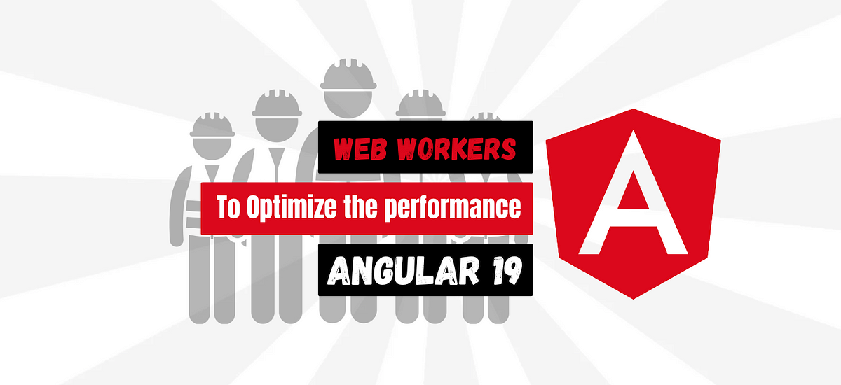 Using Web Workers in Angular to Optimize Performance ๐๐ผโโ๏ธ | by Learn ... Using Web Workers in Angular to Optimize Performance ๐๐ผโโ๏ธ | by Learn ...