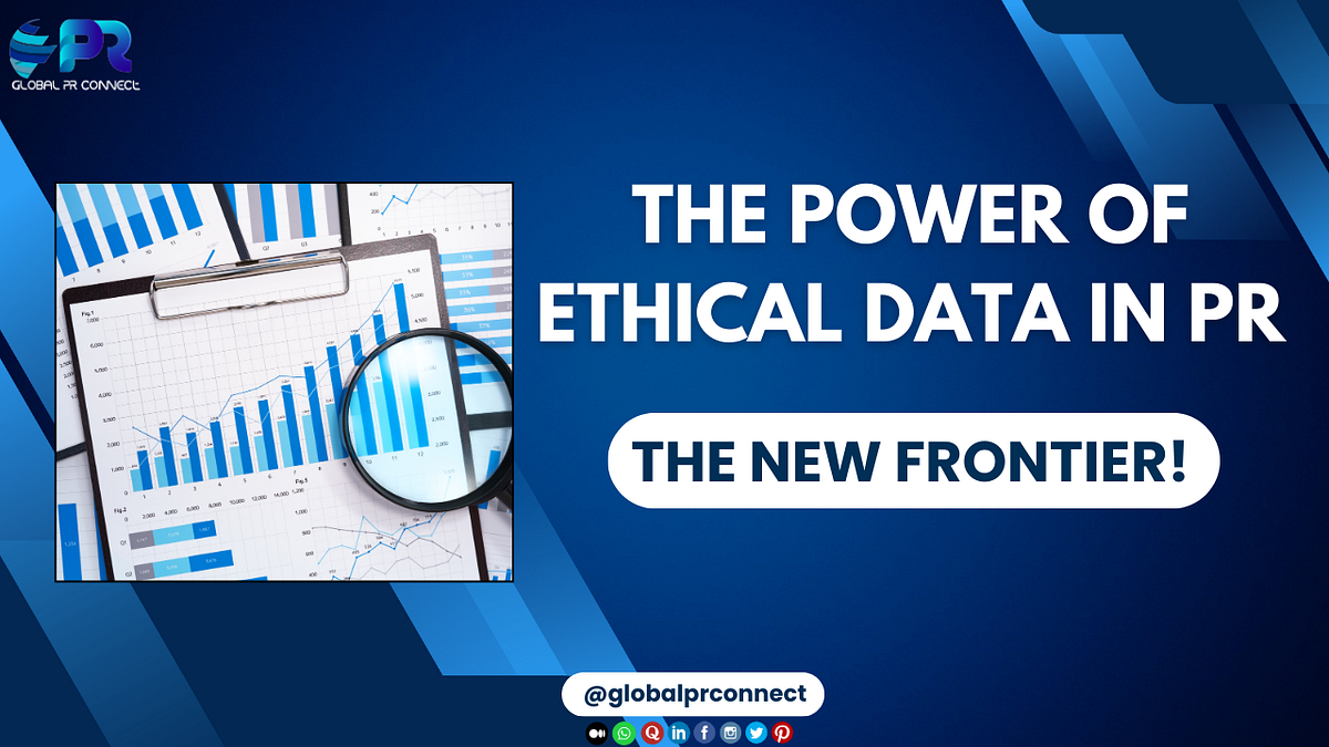 PR and Data Ethics: Committing to Transparency and Integrity | by ...
