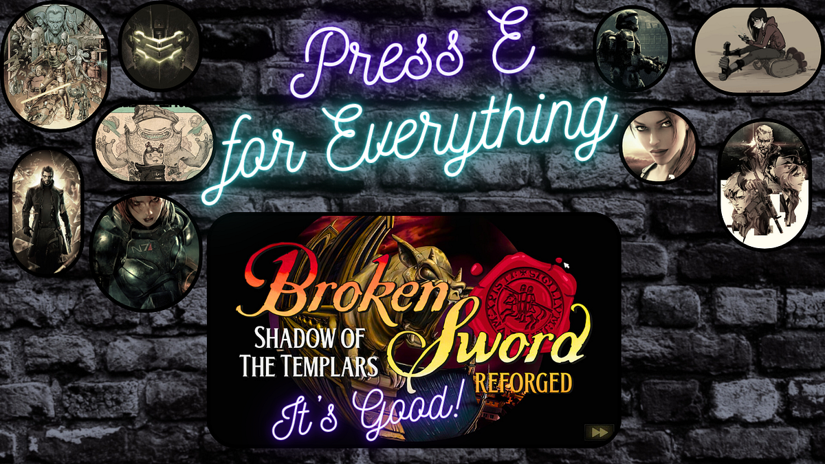 Broken Sword Reforged Is A Complicated Remaster | by Press E For ...