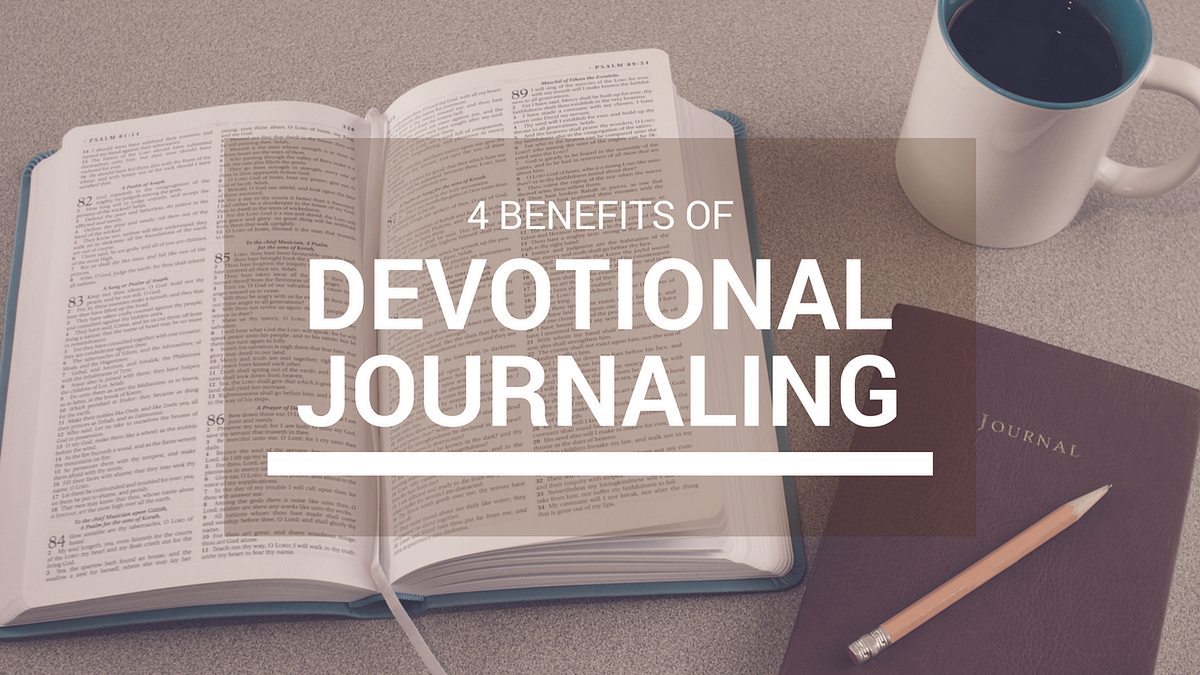 4 benefits of devotional journaling | by Daniel Christensen | Medium