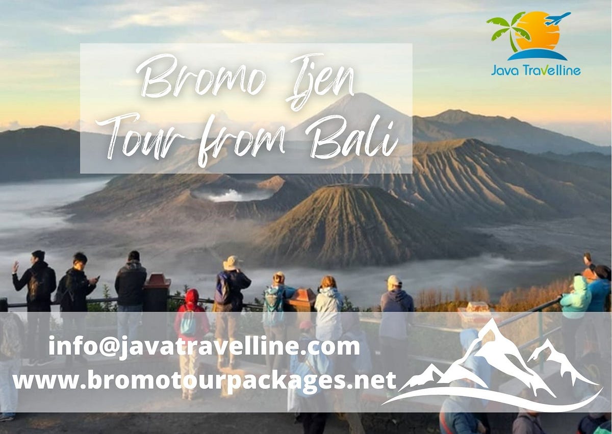 Bromo Ijen Tour from Bali. Bromo IJen Tour from Bali, 13 Quick… | by ...