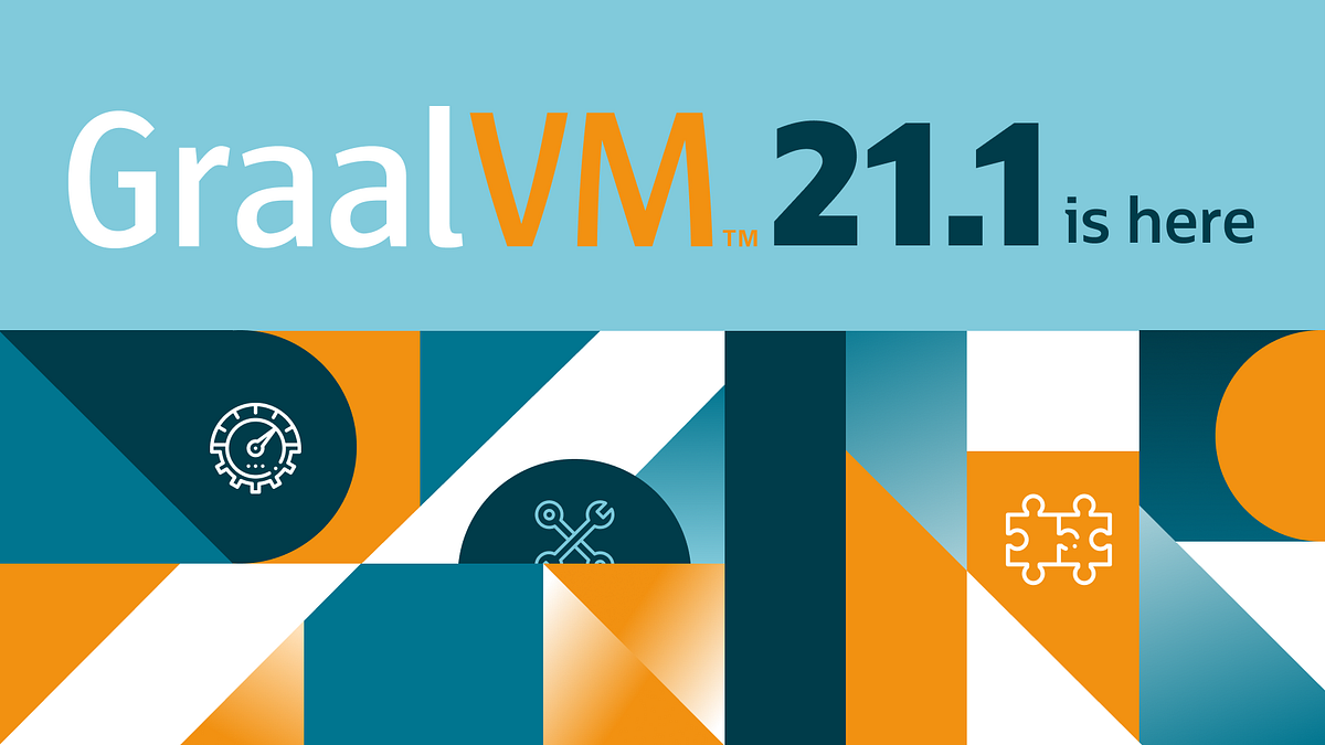 Faster warmup, smaller downloads, JDK 16 builds with GraalVM 21.1 | graalvm