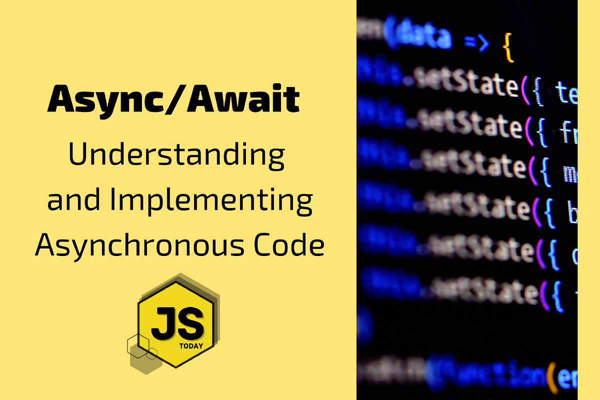 Learning Asynchronous Programming In Javascript With Asyncawait By 4717