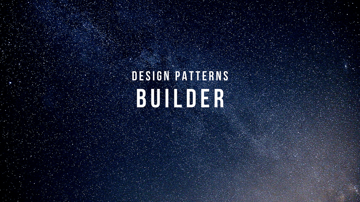 3-) Builder Design Pattern. Builder design pattern lets you… | by Recep ...