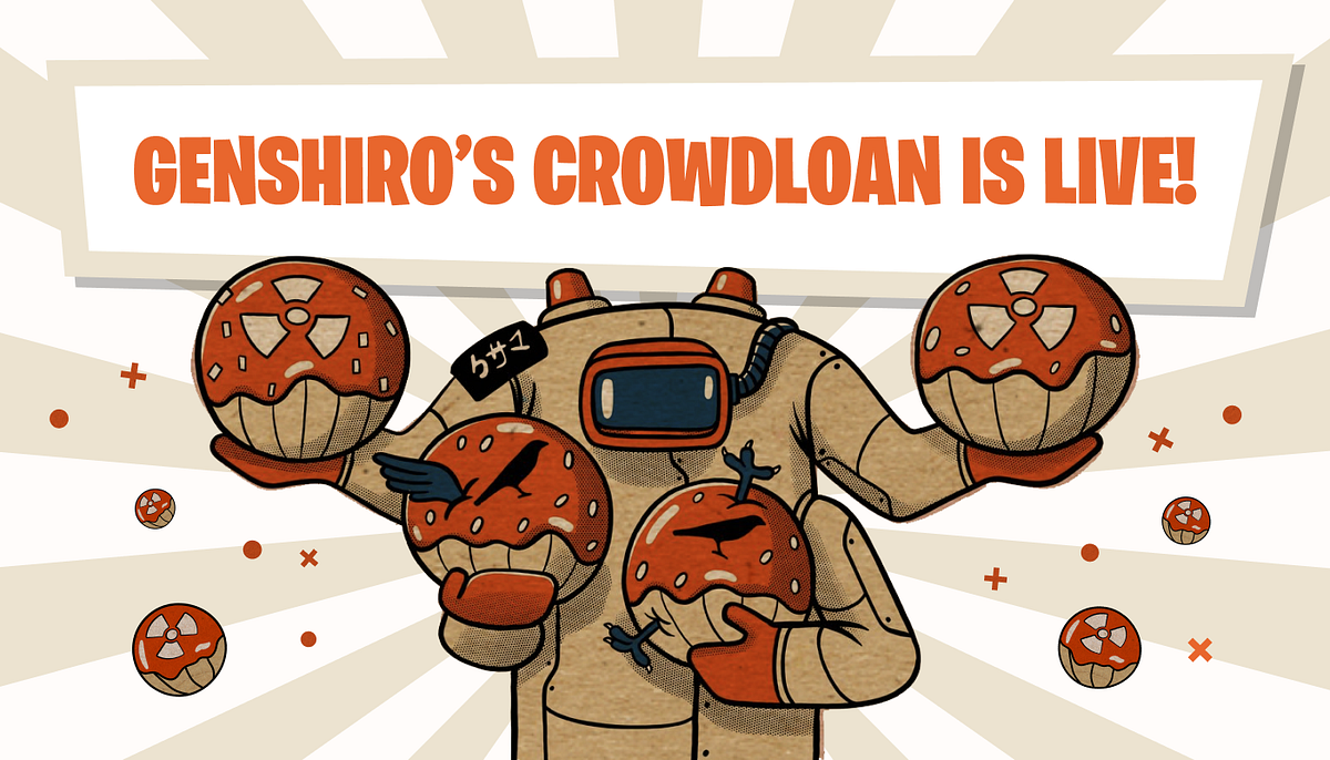 ¡Crowdloan de Genshiro en Kusama está en vivo! Aprenda cómo participar ...