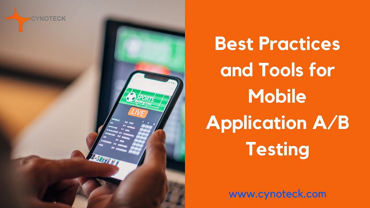 Best Practices and Tools for Mobile Application A/B Testing | by Tech ...