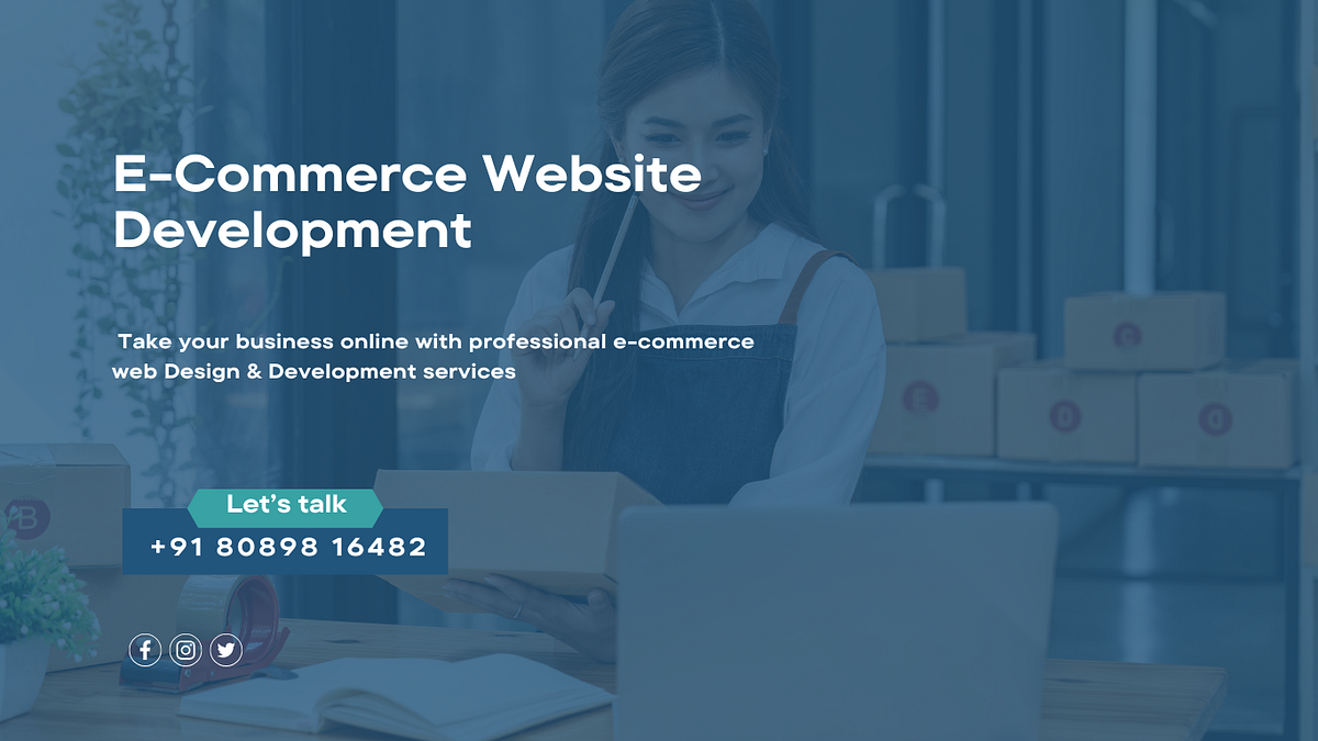 E-commerce Web Design & Development: Building a Successful Online Store ...
