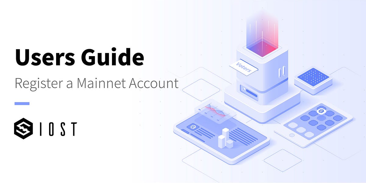 New User Guide: How to Register an IOST Mainnet Account | by IOST PR ...