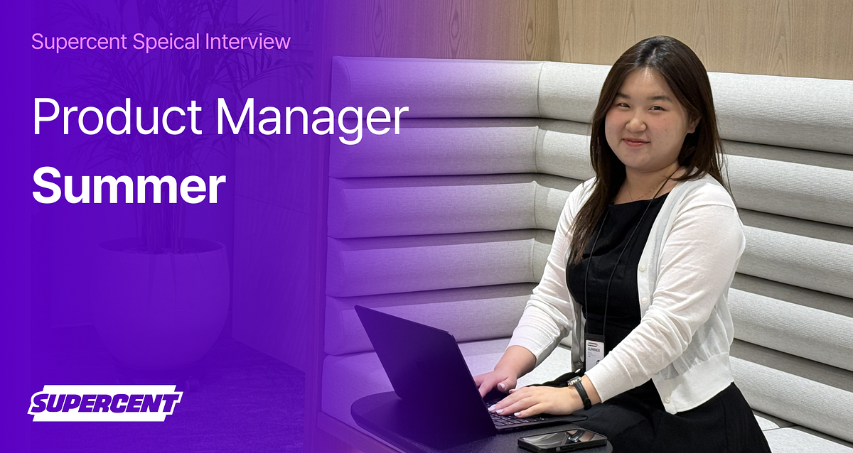 🌟 Super-Special Interview: Product Manager Summer | by Riley ...