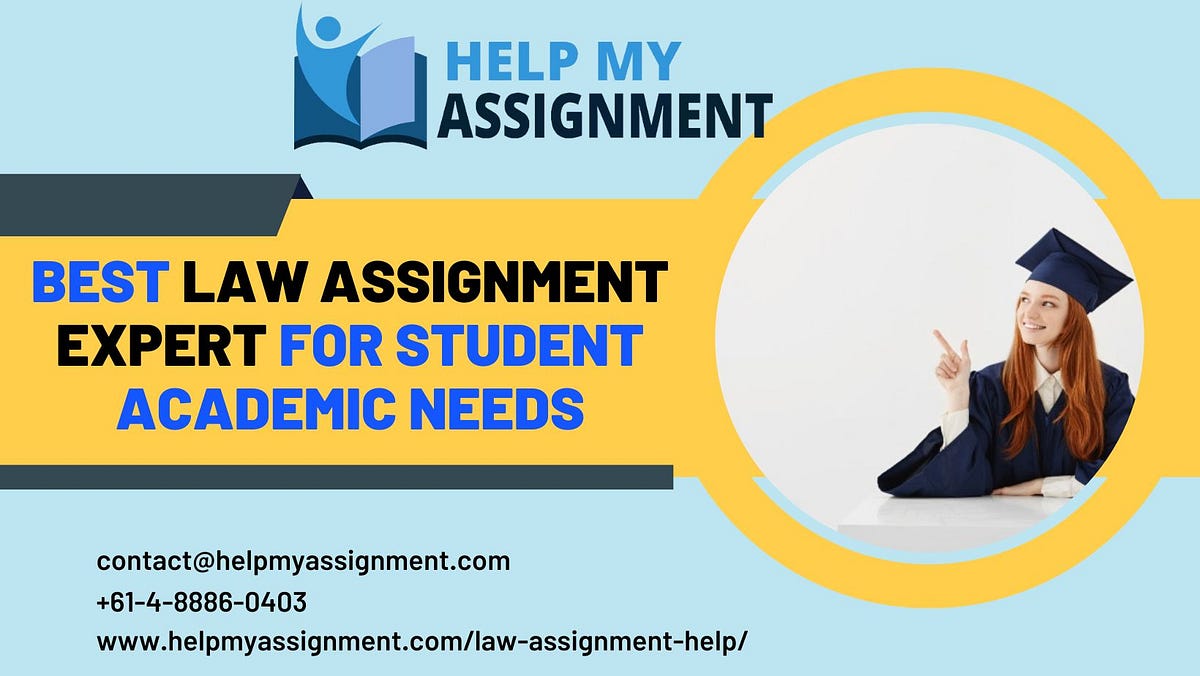 Best Law Assignment Expert for Student Academic Needs | by ...