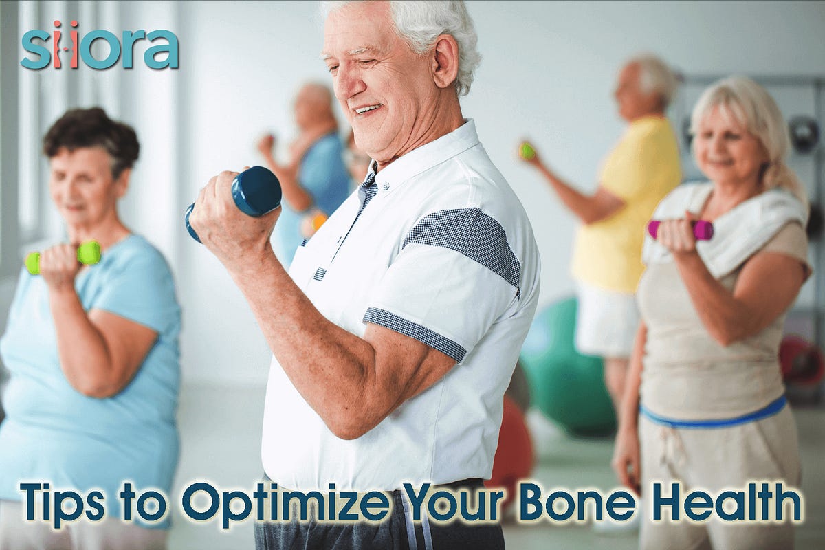 Tips to Optimize Your Bone Health - Siiora Surgical - Medium