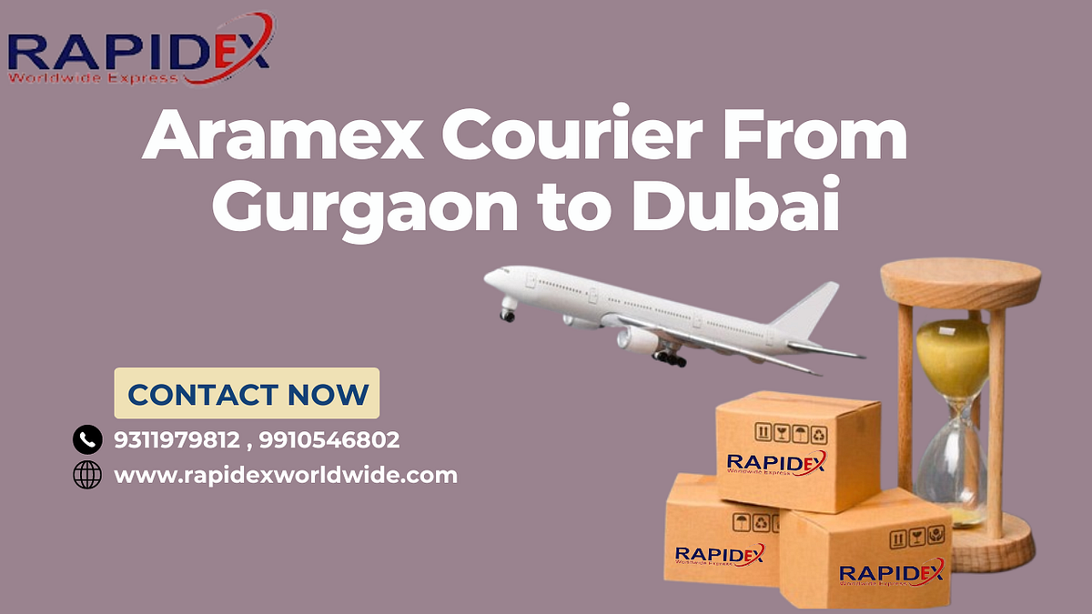 Complete Guide for Aramex Courier from India to Dubai | by Rapidex Worldwide Express | Apr, 2024 ...