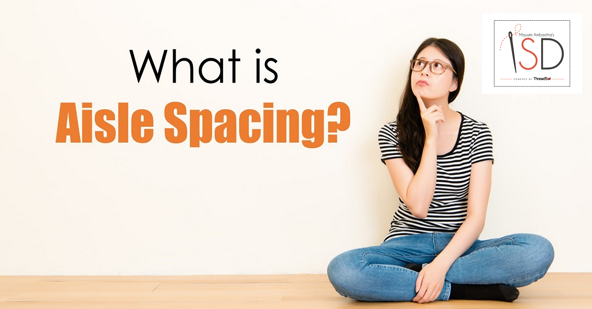 What is Aisle Spacing?. An aisle space can be understood as the… | by ...