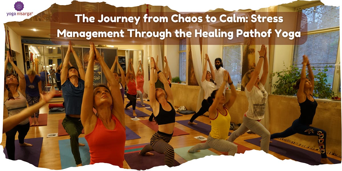 Stress Management Through the Healing Path of Yoga | Yoga Nisarga | Medium