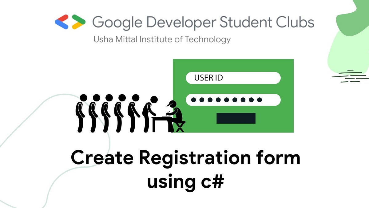 Create Registration form using C# | by Irit Kushwaha | GDG UMIT | Medium