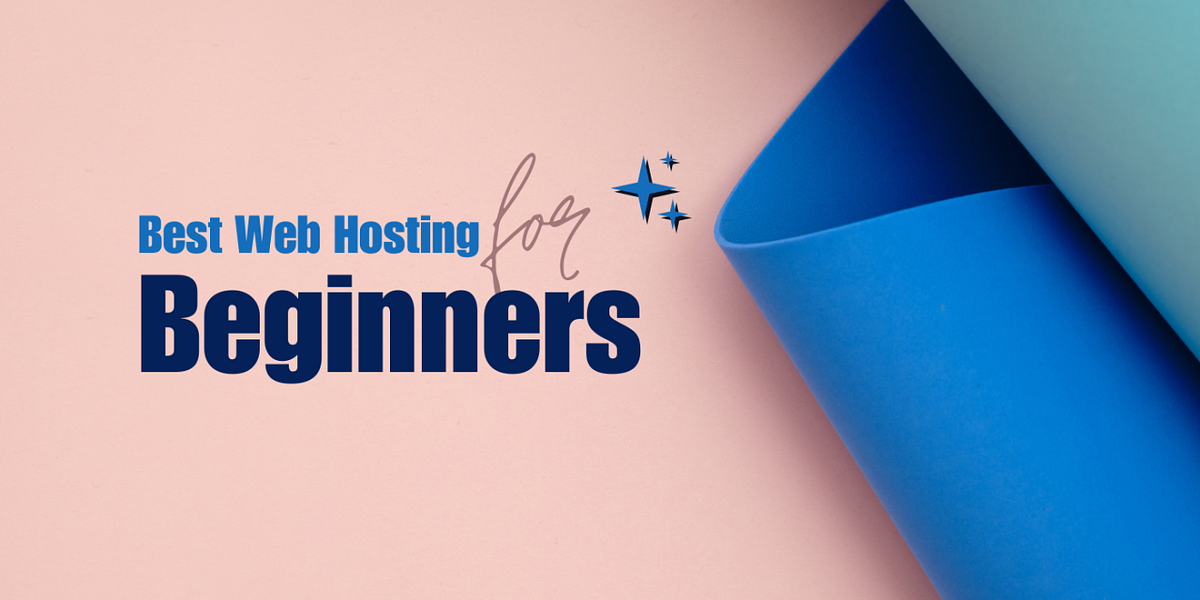 Top 10 Best Web Hosting for Beginners: Easy, Affordable, and Reliable | by Reflex Tareq | Aug ...