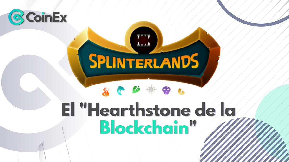 Conocimientos CoinEx: La historia detrás de las cartas de Splinterlands ...