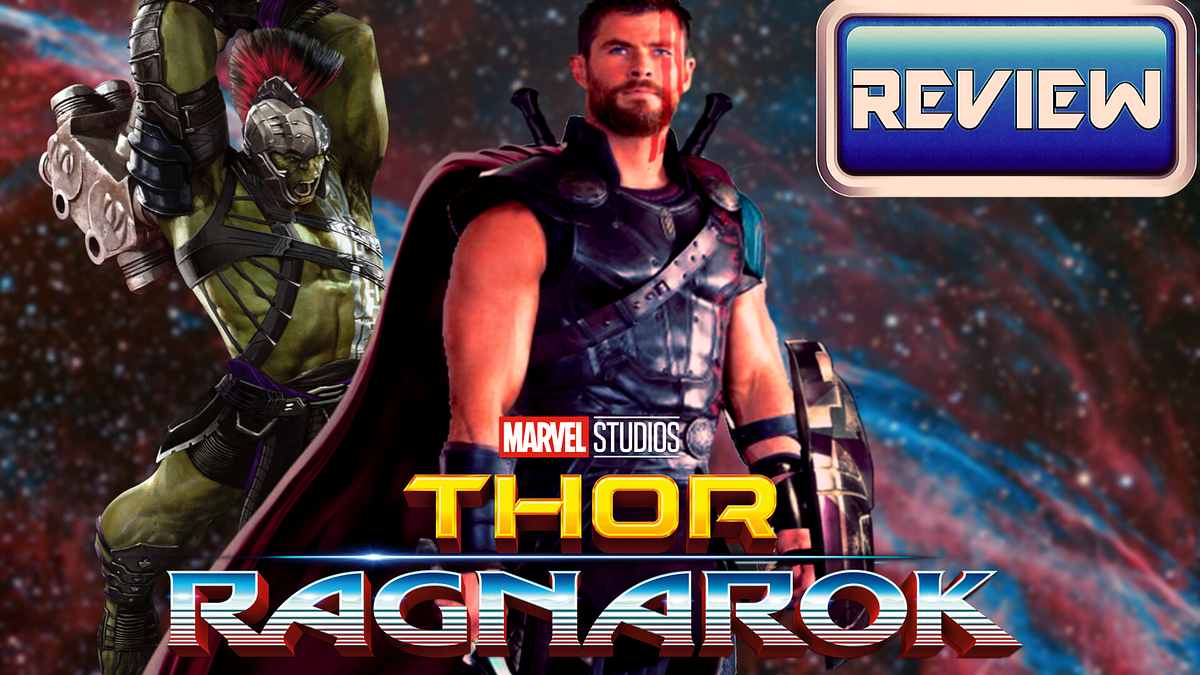 Thor: Ragnarok (2017) Mini-Review — The Analytic Critic | by Kyle ...