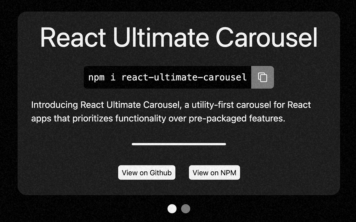 Crafting Your Perfect Carousel: Introducing React Ultimate Carousel | by Callum Eddisford | Medium