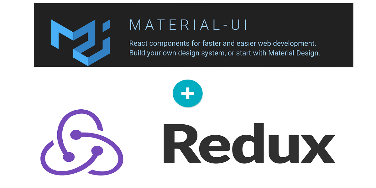 Material-UI(React) Global Components with Redux | by Davinder Kumar ...