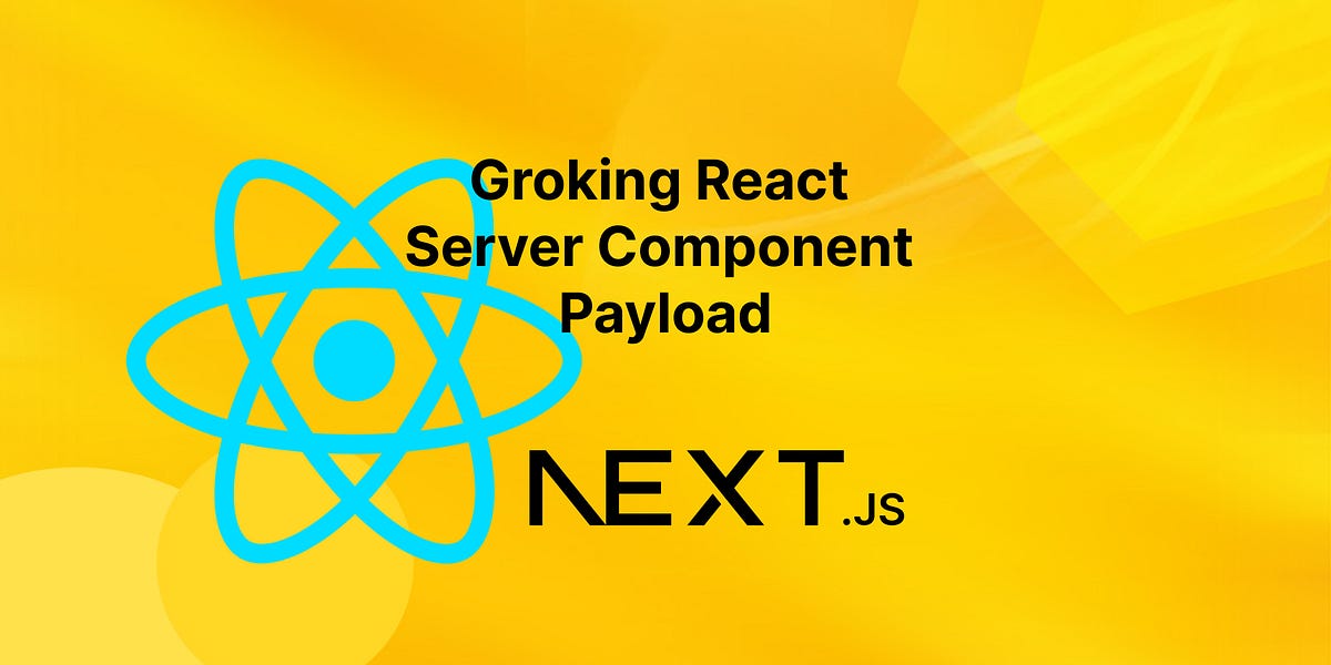 Groking React Server Component Payload via Small Experiments and Pictures | by Vladimir Topolev ...