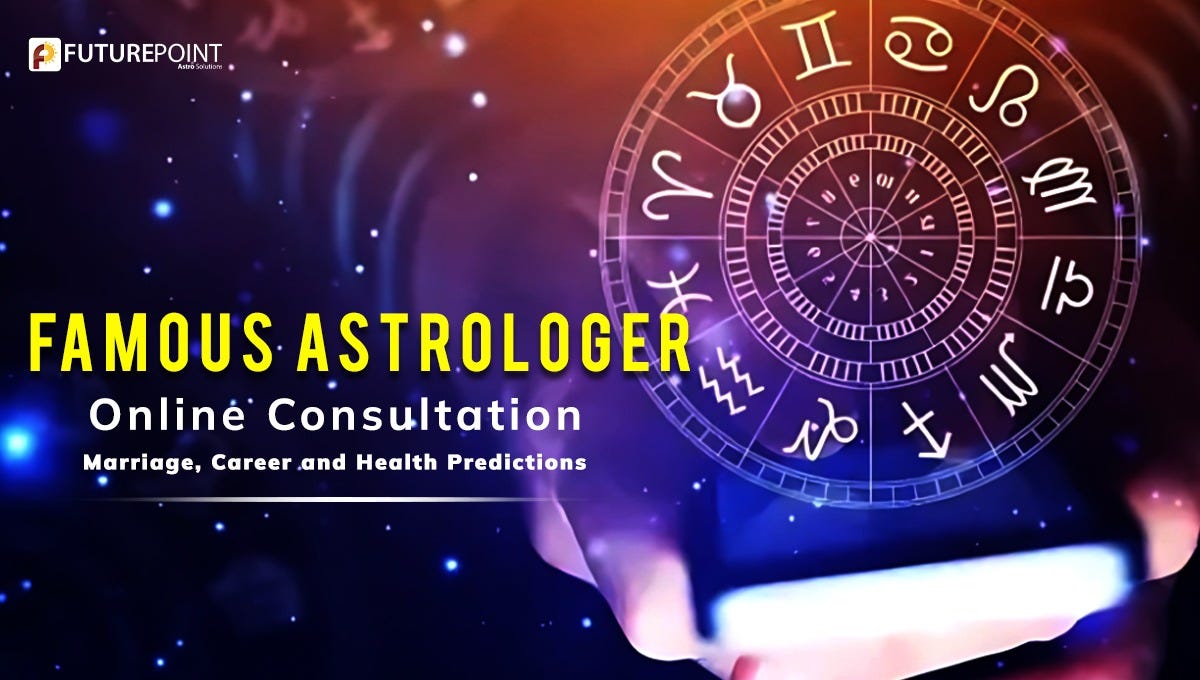 Famous Astrologer Online Consultation: Marriage, Career and Health ...