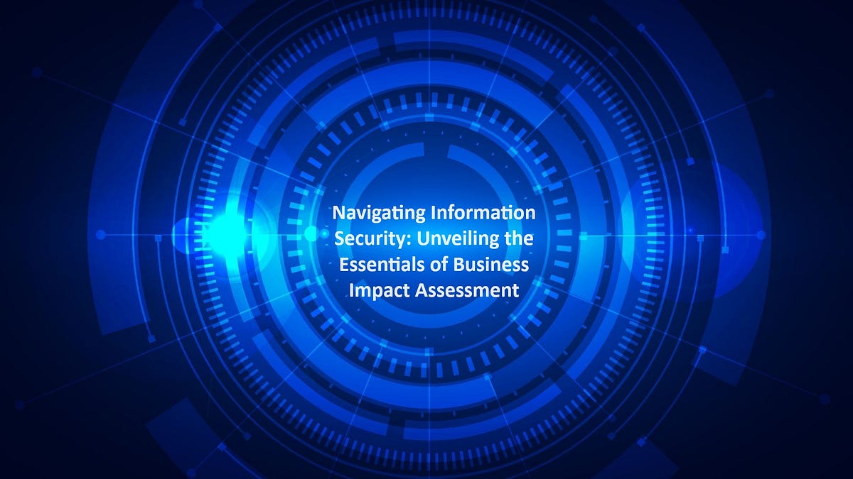 Navigating Information Security: Unveiling the Essentials of Business ...