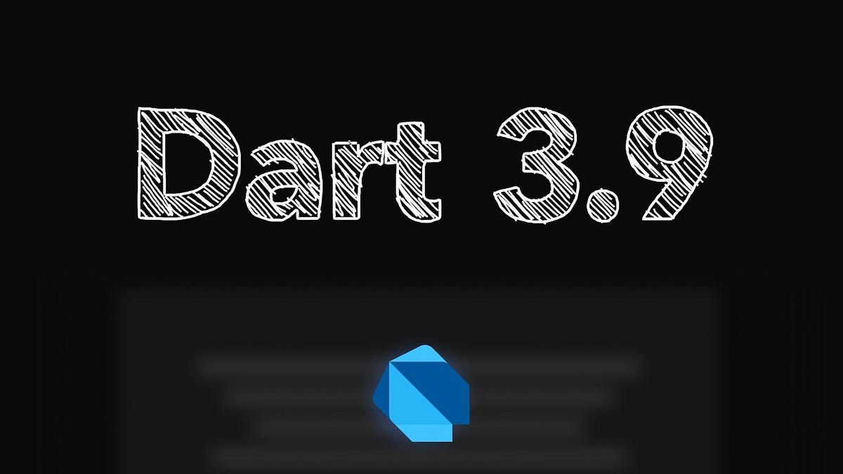 Dart 3.9 is Finally Here. More Than Just Breadcrumbs — Why This… | by Jack Henry | Easy Flutter ...