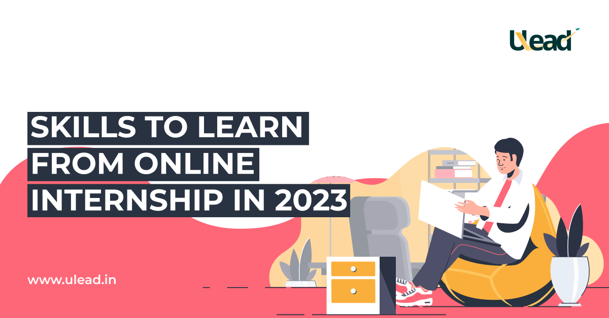 Skills To Learn From Online Internship in 2023 | by Suhaib K | Medium