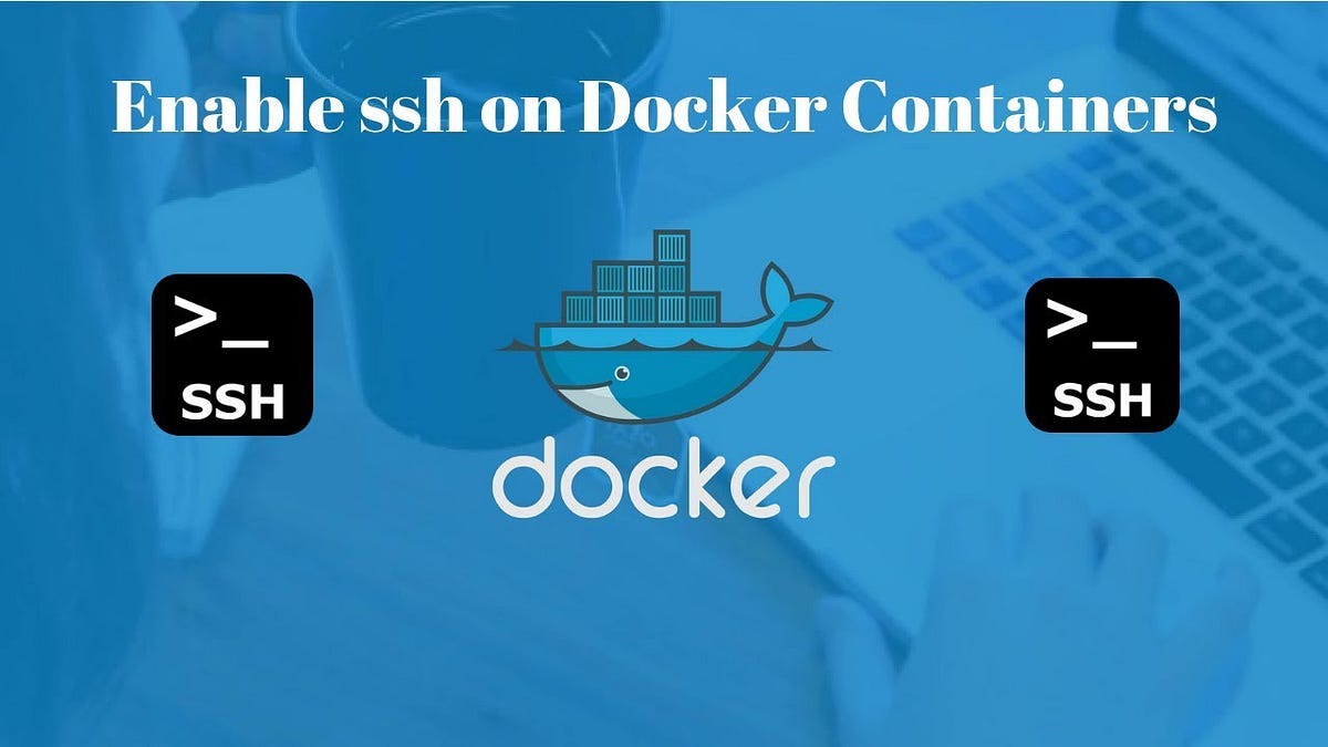 Running SSH Server in a Docker container | by Sathvika Kolisetty | Medium