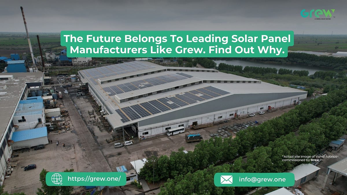 The Future Belongs To Leading Solar Panel Manufacturers Like Grew. Find ...