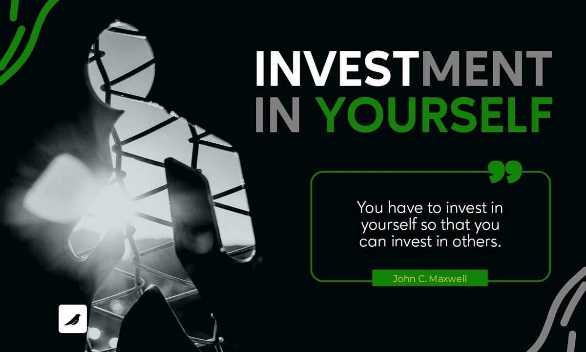 Investing in Myself: A Journey of Self-Discovery and Growth | by ...