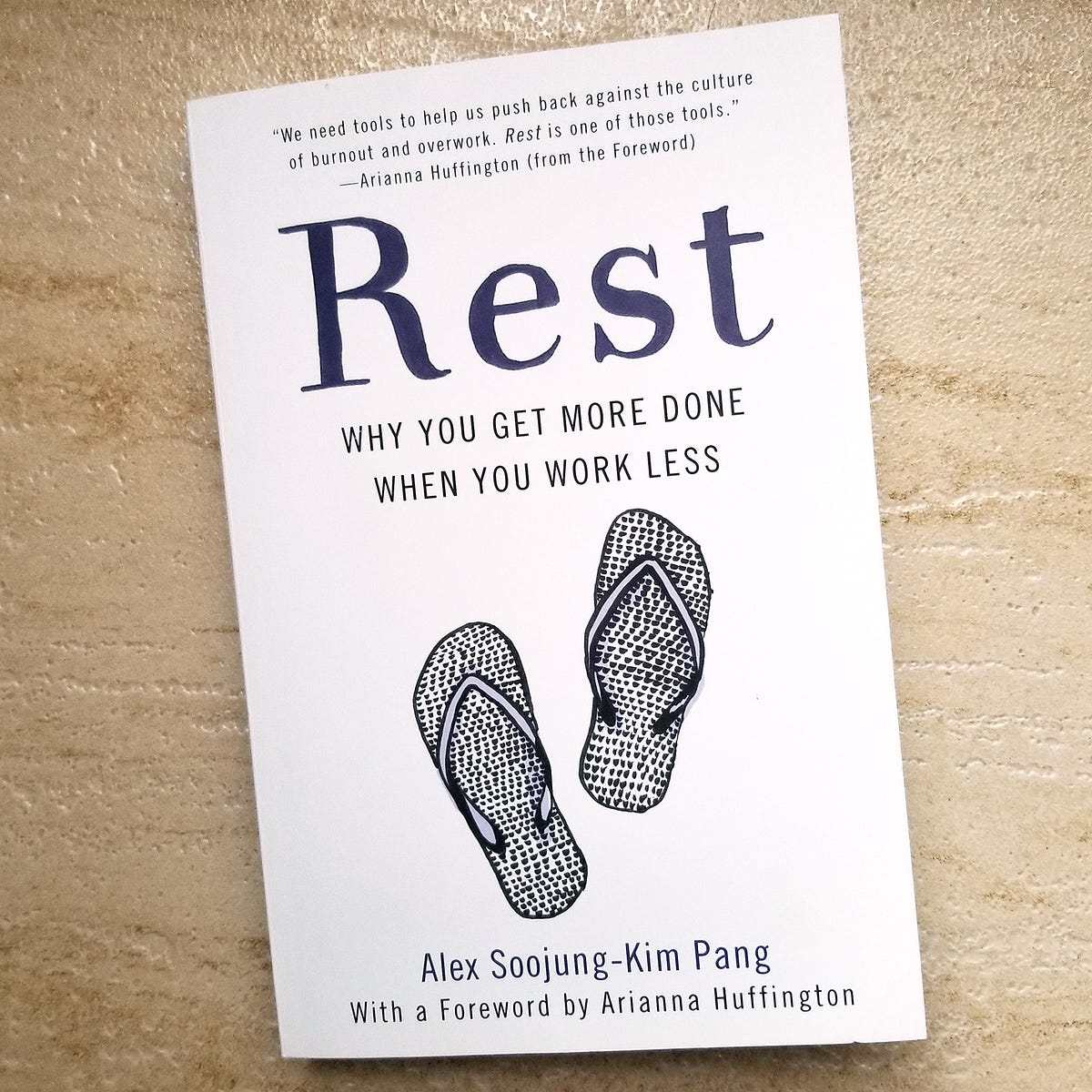 One Pager: Rest by Alex Soojung-Kim Pang | by Sierra Bailey | Medium